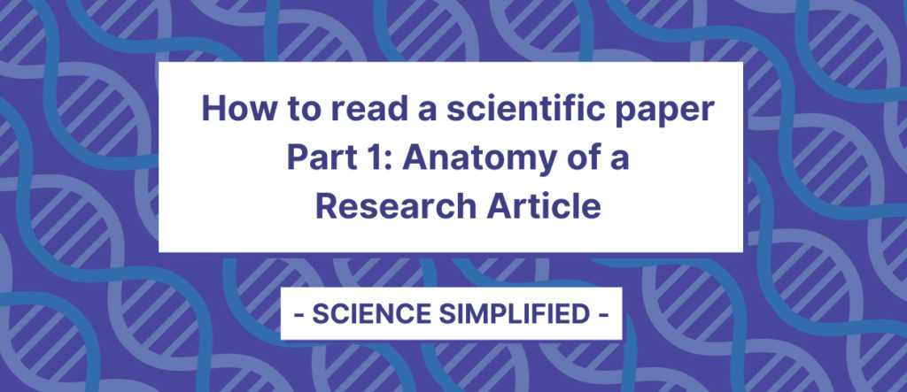 How to read a scientific paper; Part 1: Anatomy of a Research Article ...